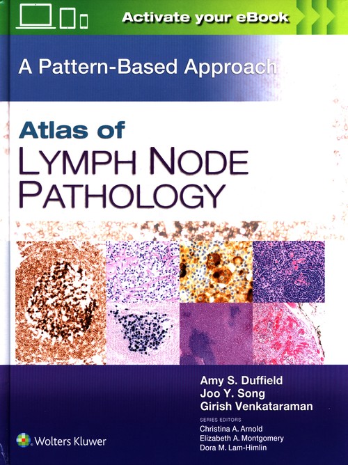 Atlas of Lymph Node Pathology - Duffield Amy S., Song Joo Y ...