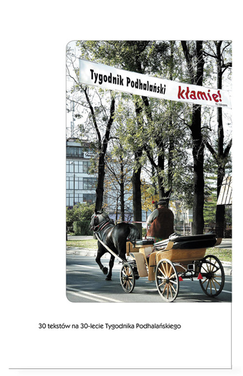 Tygodnik Podhalański kłamie! - Jurecki Jurek, Zalot Beata, Pełka Paweł ...