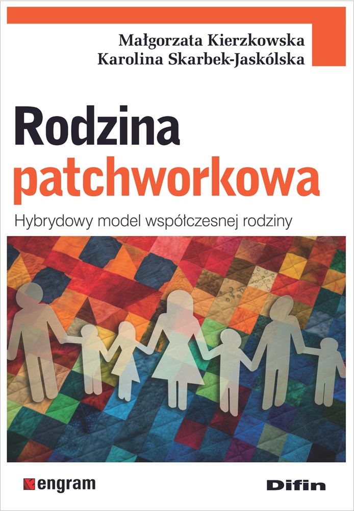 Rodzina patchworkowa - Małgorzata Kierzkowska, Karolina Skarbek-Jaskólska | Dobreksiazki.pl