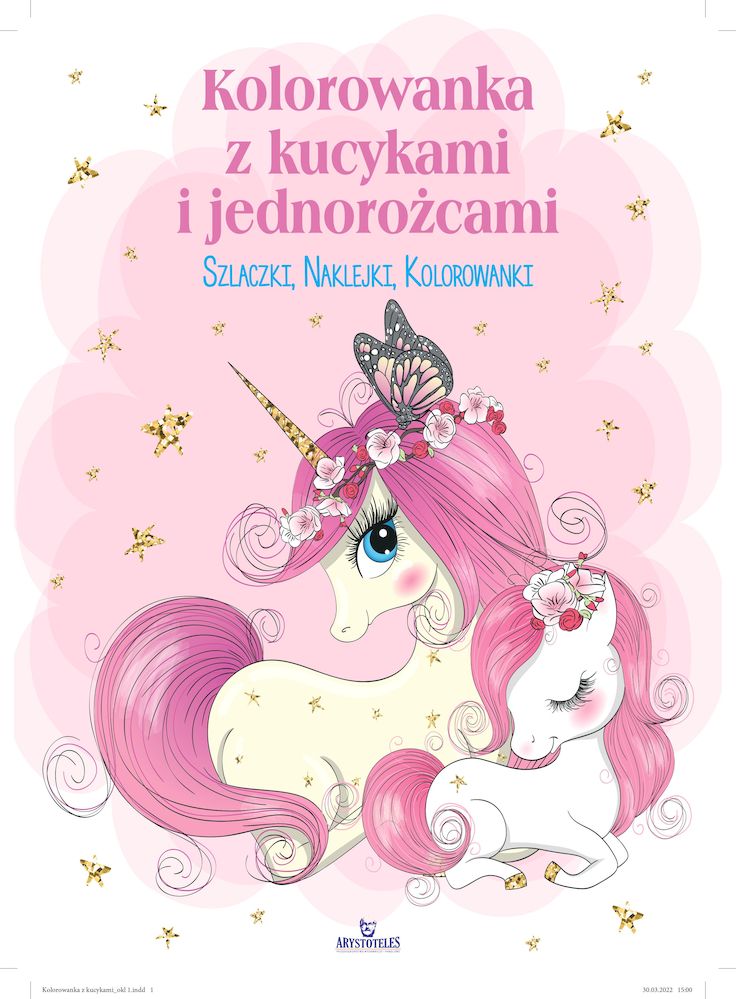 Kolorowanka z kucykami i jednorożcami - Opracowanie zbiorowe | Dobreksiazki.pl
