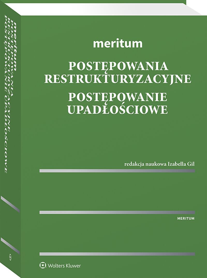 Meritum. Postępowania restrukturyzacyjne. Postępowanie upadłościowe ...
