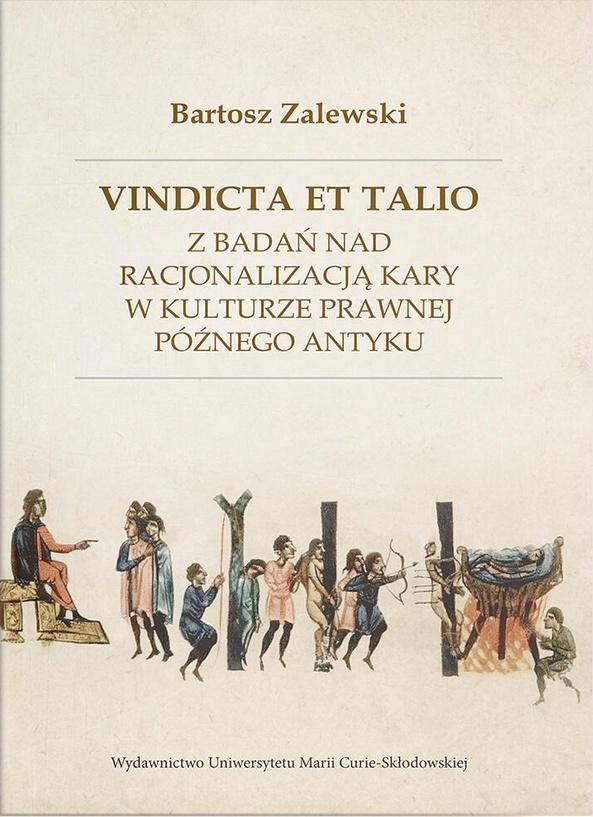 Vindicta et talio. Z badań nad racjonalizacją... - Bartosz Zalewski ...