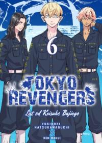 Tokyo Revengers. Listy od Keisuke Bajiego. Tom 6 - Ken Wakui, Yukinori ...